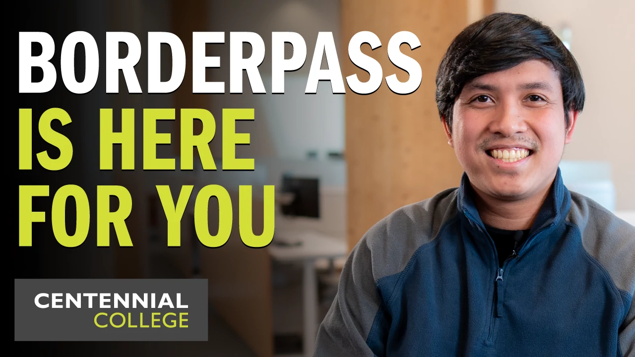 Centennial College - BorderPass at Centennial | International Students