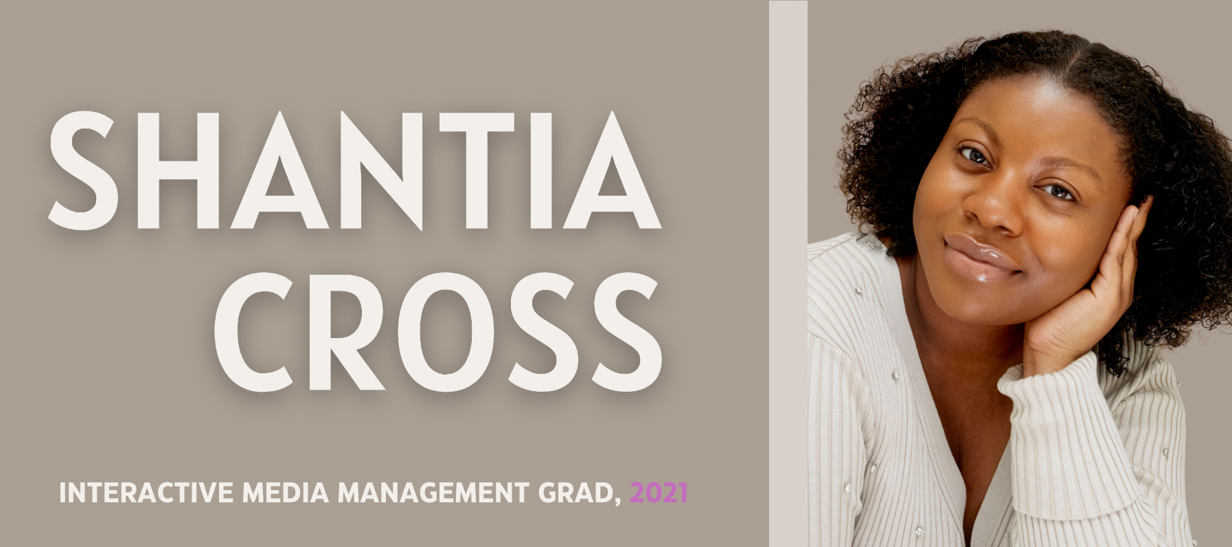 Centennial College - Grad Profile: Shantia Cross