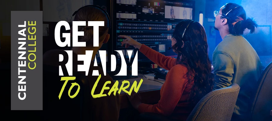 Centennial College - What’s Next: Hands-on Workshops for Aspiring Creatives